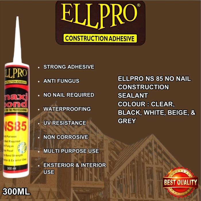 Jual LEM SEALANT CERMIN/KAYU/HPL/ACP ELLPRO NS 85 CONSTRUCTION ADHESIVE ...