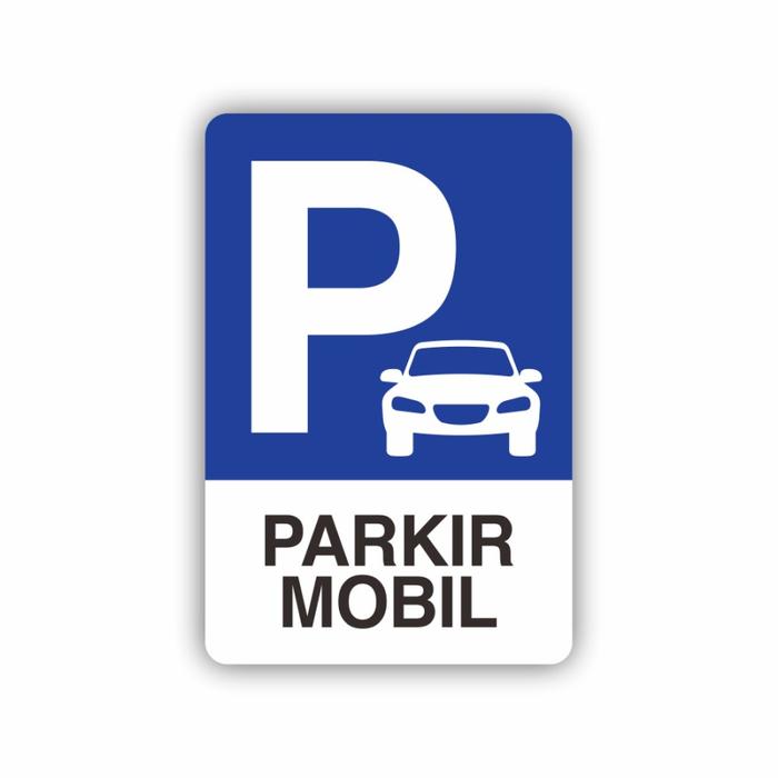 Jual Rambu Parkir Mobil - Ukuran 40 cm x 60 cm - Bahan Aluminium ...