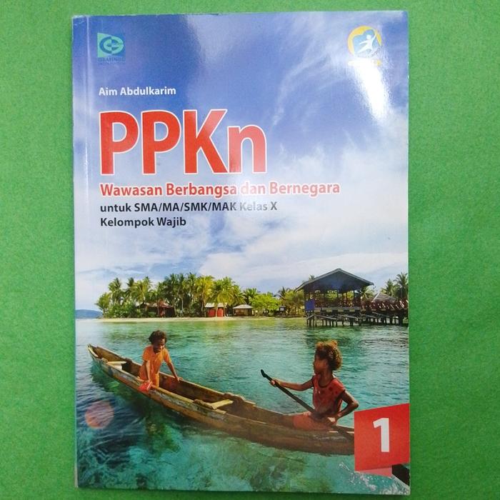 Jual PPKN Wawasan Berbangsa dan Bernegara Untuk SMA Kelas X, Kelompok Wajib, Kurikulum 2013 ...