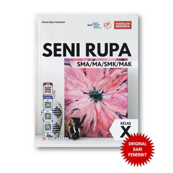 Jual Seni Rupa Kelas X SMA MA SMK MAK Kurikulum Merdeka - CP Terbaru - Kab. Bekasi - Penerbit ...