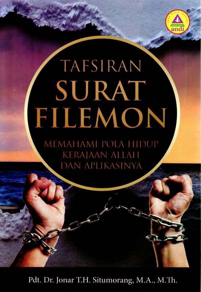 Jual Tafsiran Surat Filemon, Memahami Pola Hidup Kerajaan Allah dan ...
