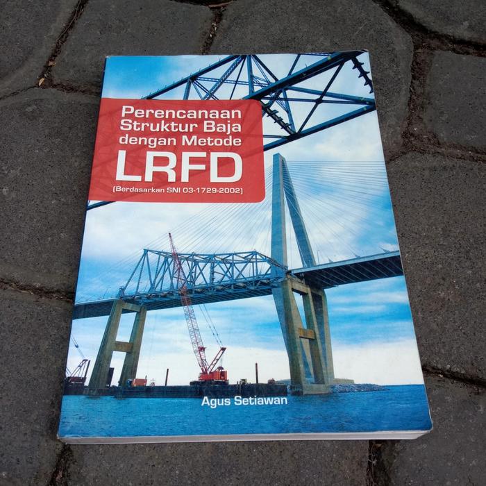 Jual ORIGINAL Perencanaan Struktur Baja dengan Metode LRFD - Kab ...