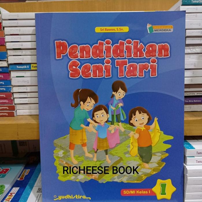 Jual Pendidikan Seni Tari kelas 1 SD kurikulum merdeka yudhistira ...