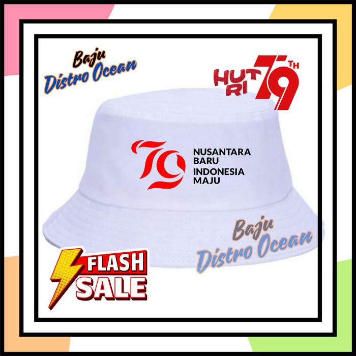 Jual Topi Bucket Hat 17 AGUSTUSAN UNTUK KEMERDEKAAN INDONESIA - HUT RI ...