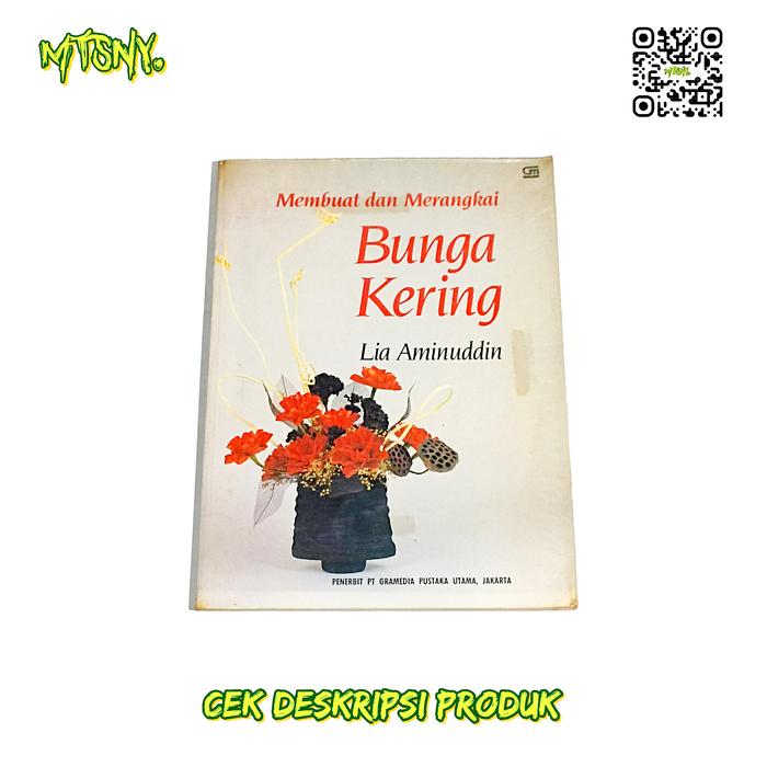 Jual Buku Edukasi Seni Kerajinan Membuat dan Merangkai Bunga Kering ...