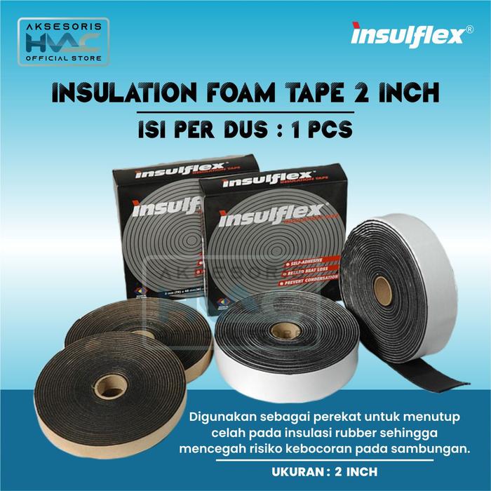 Jual Insulflex Foam Tape Ukuran 2 Inch Perekat Untuk Insulasi Karet NBR ...