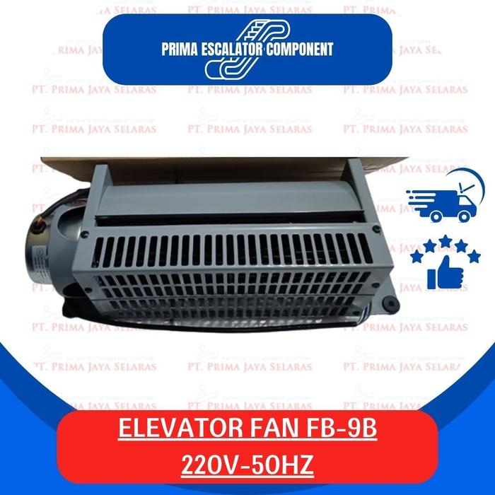 Promo CROSSFLOW FAN / KIPAS LIFT / FAN LIFT ELEVATOR FB-9B 220V-50Hz ...