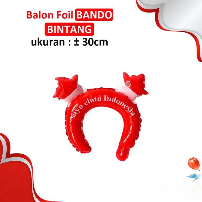 Jual Bando balon foil agustusan dirgahayu kemerdekaan Indonesia ...
