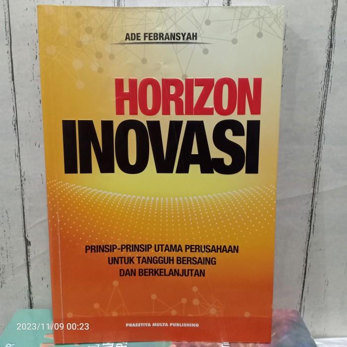Jual ORIGINAL BUKU HORIZON INOVASI Prinsip-Prinsip Utama Perusahaan ...