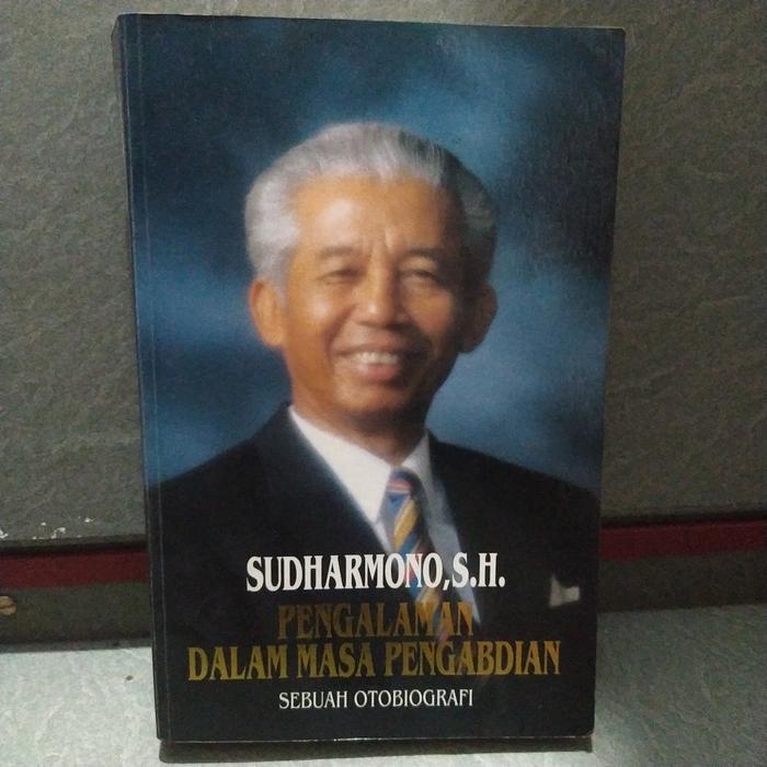 Jual Pengalaman Dalam Masa Pengabdian Sebuah Otobiografi Sudharmono ...