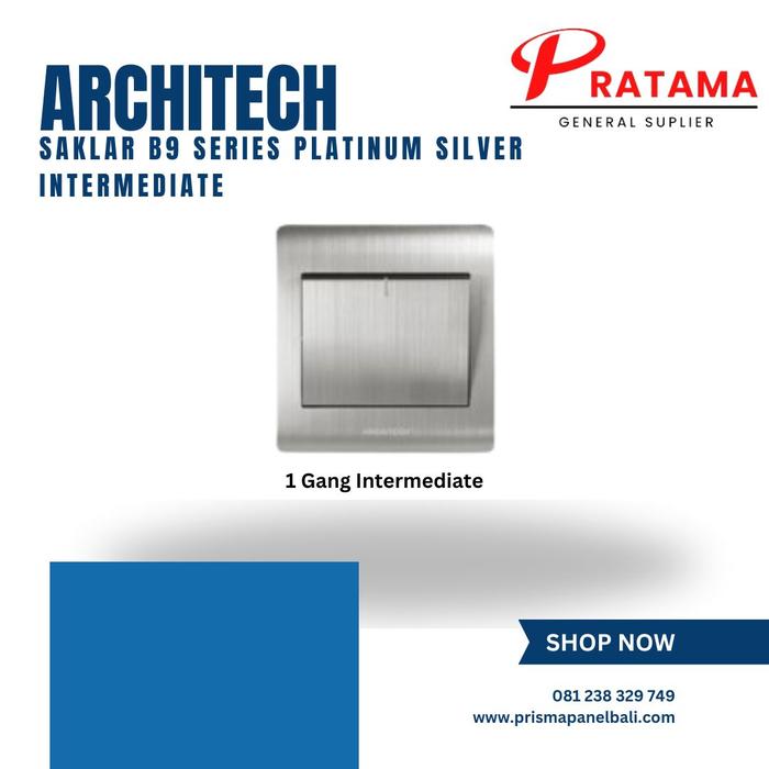 Jual Saklar Architech B9 Series Platinum Silver Intermediate - Kota ...