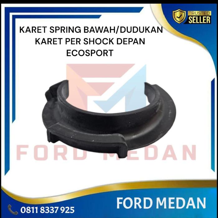 Jual KARET SPRING BAWAH / DUDUKAN KARET PER SHOCK DEPAN FORD ECOSPORT ...