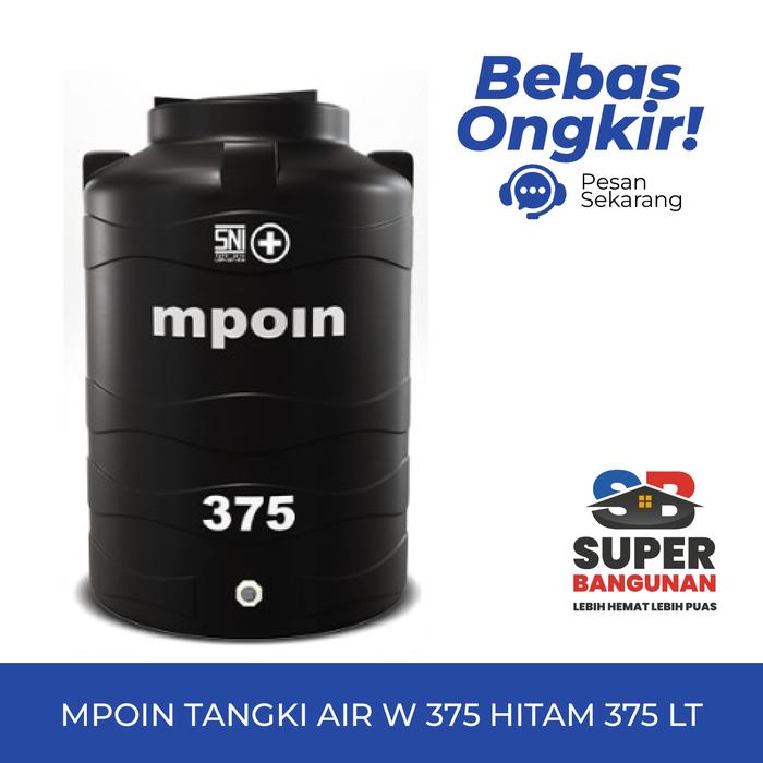 Jual TOREN / TANGKI AIR MPOIN SNI 375 LITER ANTI LUMUT - Kab. Bogor ...