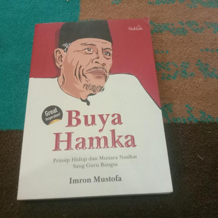 Jual Buku BUYA HAMKA PRINSIP HIDUP DAN MUTIARA NASIHAT SANG GURU BANGSA ...