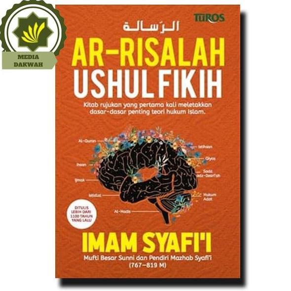 Jual Buku Kitab Ar Risalah Ushul Fikih Rujukan yang Pertama Kali ...