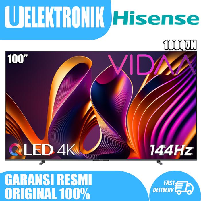 Jual HISENSE 100 INCH QLED 4K 144Hz 100Q7N Q7N DIRECT FULL ARAY VIDAA SMART TV - Kota Tangerang ...
