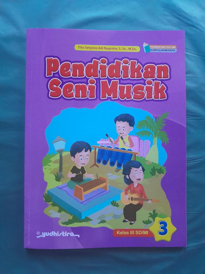 Jual Pendidikan Seni Musik K.Merdeka Yudhistira SD/MI Kelas 3 - Kota ...