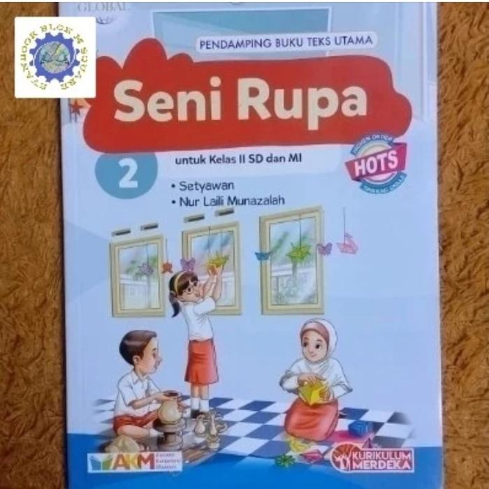 Jual BUKU PAKET KELAS 2 II SD Mi SENI RUPA kURIKULUM MERDEKA KUMER GLOBAL TIGA SERANGKAI ...
