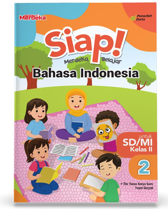 Jual Siap Merdeka Belajar Bahasa Indonesia SD/MI Kelas II Kurikulum Merdeka - Jakarta Timur ...