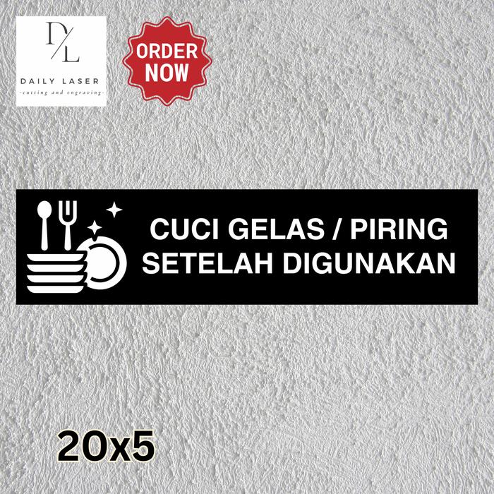 Jual SIGNAGE CUCI GELAS / PIRING SETELAH DIGUNAKAN 20 x 5 CM SIGNBOARD ...