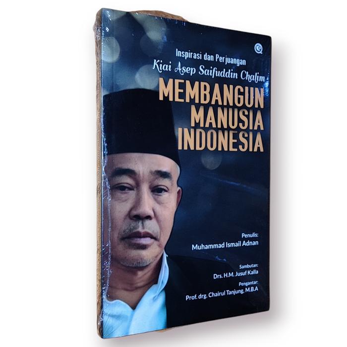 Jual Inspirasi dan Perjuangan Kiai Asep Saifuddin Chalim MEMBANGUN ...