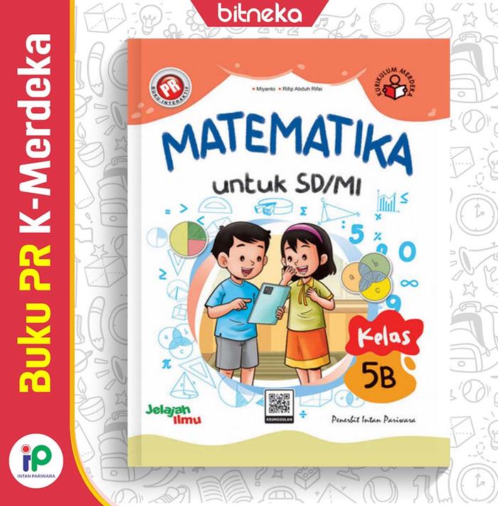 Jual Buku PR Interaktif Matematika 5B SD/MI Kelas 5 Semester 2 - Kurikulum Merdeka - Intan ...
