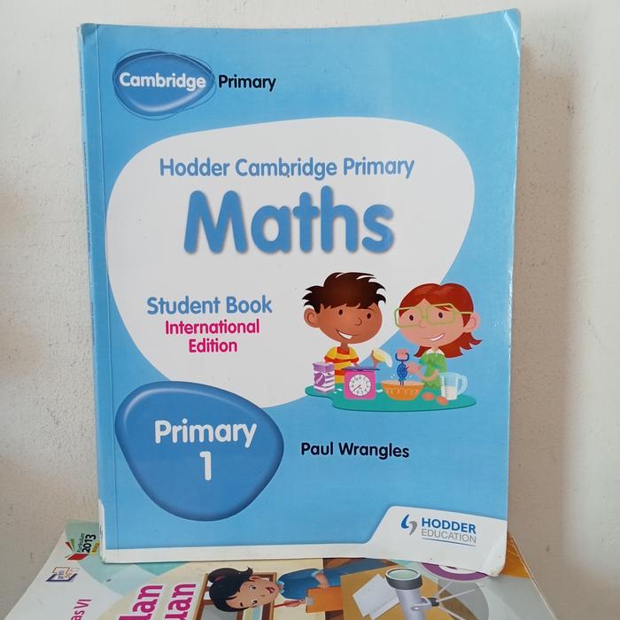 Jual HODDER CAMBRIDGE PRIMARY MATHS STUDENT BOOK & WORKBOOK PRIMARY 1 ...