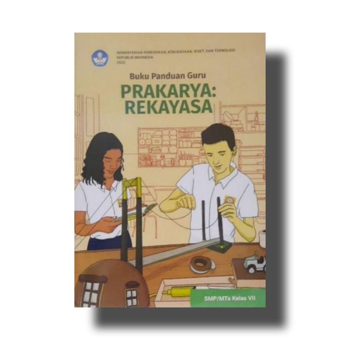 Jual BUKU PANDUAN GURU PRAKARYA:REKAYASA KELAS 7 - KURIKULUM MERDEKA - Kota Surabaya - Permata ...