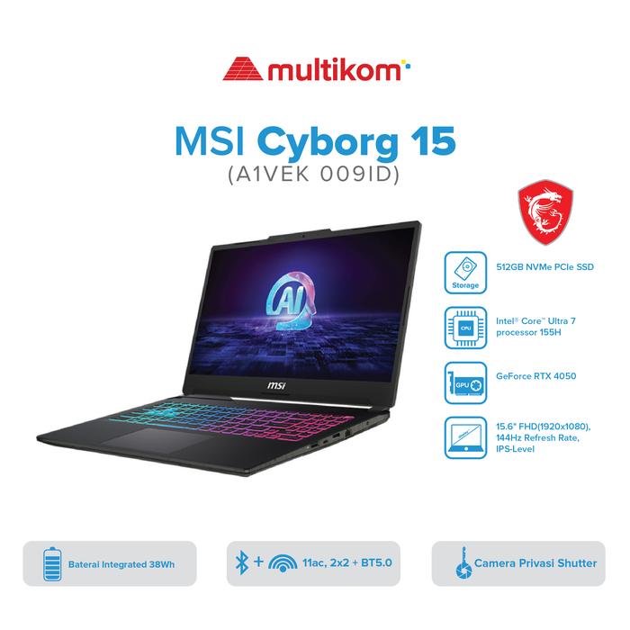 Promo MSI Cyborg 15 AI A1VEK 009ID Intel Ultra 7 16GB 512GB SSD RTX4050 ...