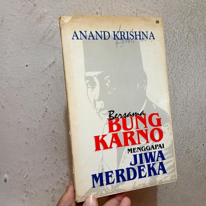 Jual Bersama Bung Karno Menggapai Jiwa Merdeka | Anand Krishna ...