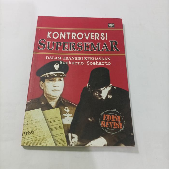 Jual buku kontroversi Supersemar dalam transisi kekuasaan soekarno ...