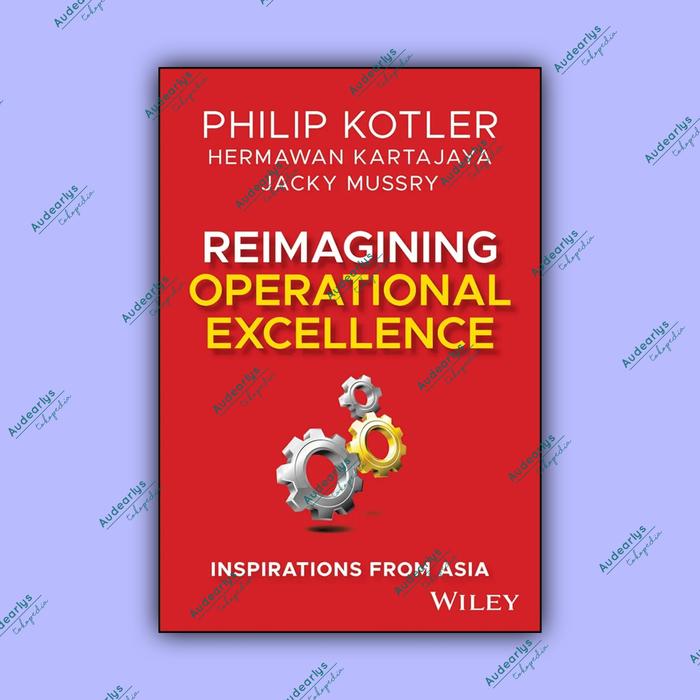 Jual Reimagining Operational Excellence: Inspirations from Asia by ...