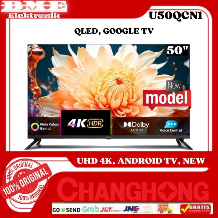 Jual CHANGHONG QLED U50QCN1 UHD 4K GOOGLE TV 50 INCH - Jakarta Selatan - BME ELEKTRONIK | Tokopedia