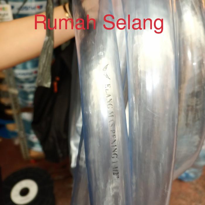 Jual Selang Air Bening Tebal 1 1/2 Inch / Selang Air Bening 1 1/2 Inci ...