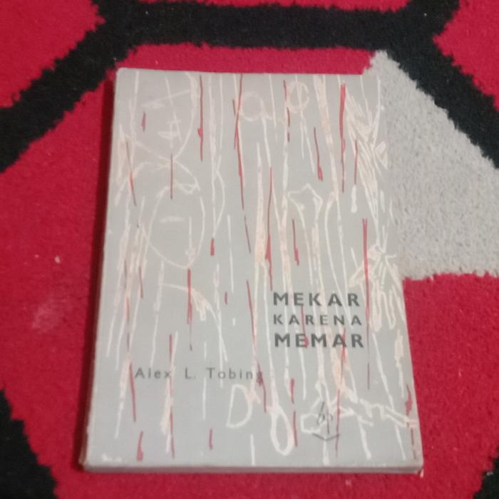 Jual Novel MEKAR KARENA MEMAR Karya Alex L Tobing - Jakarta Selatan ...