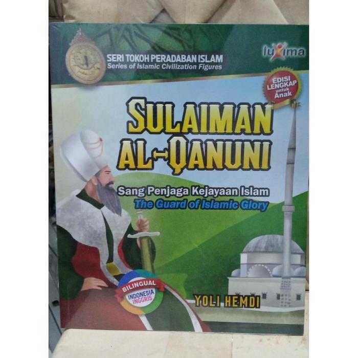 Jual Buku Ensiklopedia Untuk Anak Sd Seri Tokoh Peradaban Islam Sulaiman Al Qanuni Sang Penjaga ...