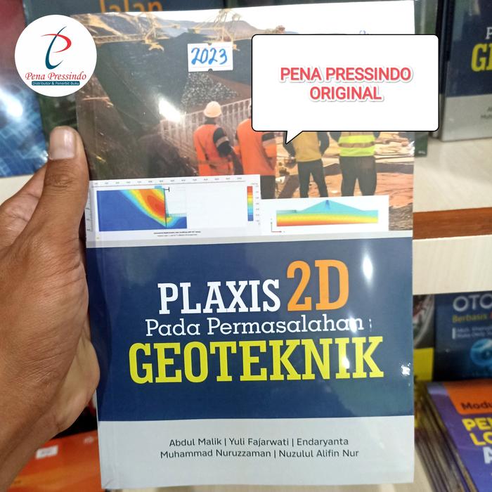 Jual BUKU PLAXIS 2D PADA PERMASALAHAN GEOTEKNIK - ABDUL MALIK - Kab ...