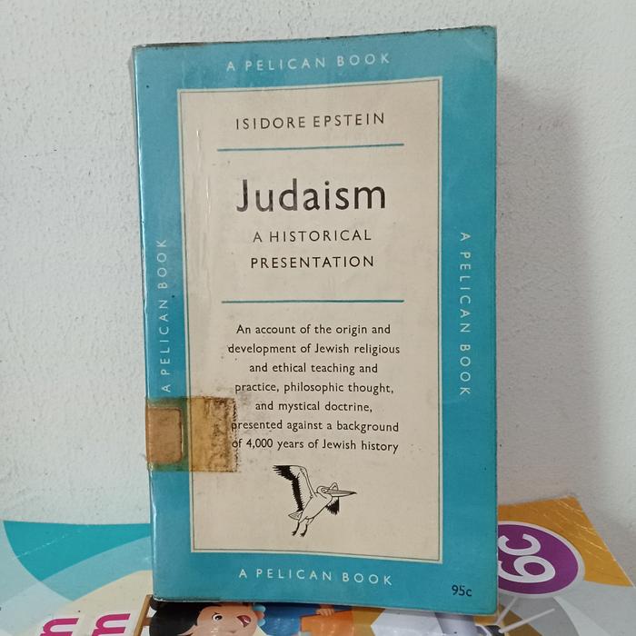 Jual JUDAISM A HISTORICAL PRESENTATION - ISIDORE EPSTEIN - Kota Depok ...