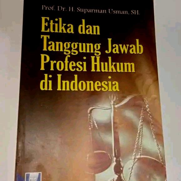 Jual Etika dan Tanggung Jawab Profesi Hukum di Indonesia Prof.Dr ...