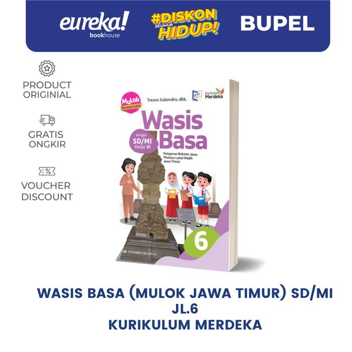 Promo WASIS BASA MULOK (JAWA TIMUR) SD/MI KELAS 6 - KURIKULUM MERDEKA - Jakarta Timur - EUREKA ...