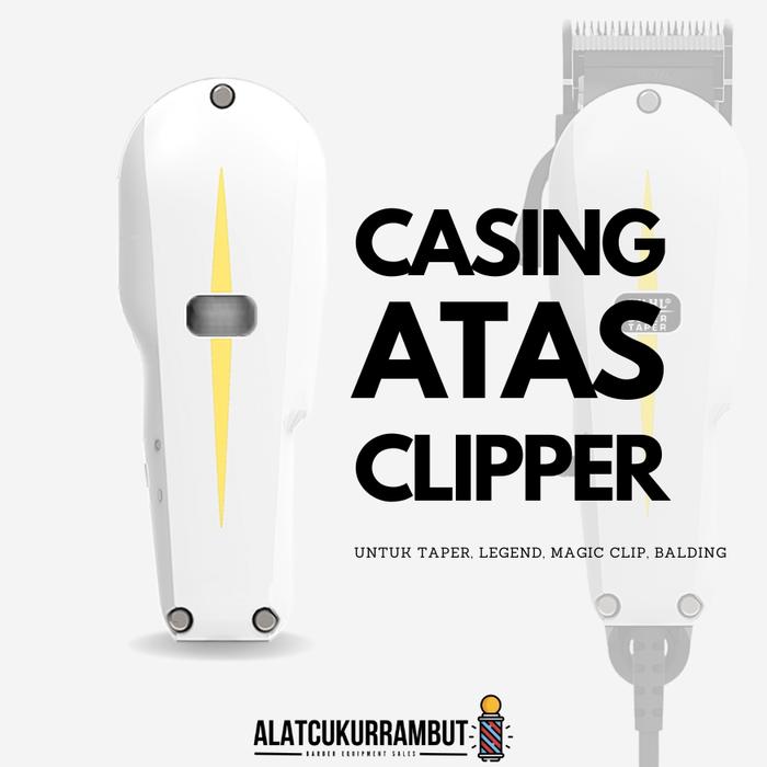 Jual Casing Atas Body Atas Clipper Super Taper Magic Clip Alat Cukur ...
