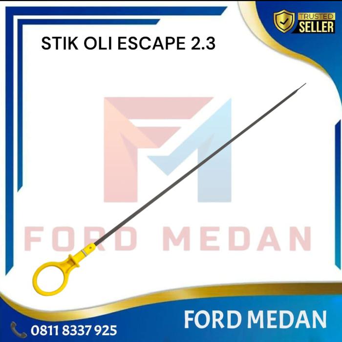 Jual STICK OLI FORD ESCAPE 2.3 - Kota Medan - Ford Medan | Tokopedia
