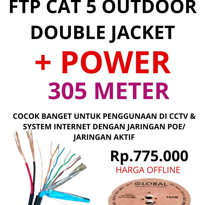 Jual FTP CAT 5 OUTDOOR DOUBLE JACKET plus POWER - Kab. Demak - GLOBAL ...