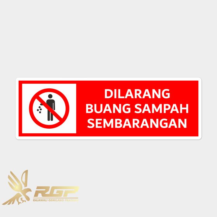 Jual Rambu Dilarang Buang Sampah Sembarangan 30cm x 10cm - Kota Bekasi ...