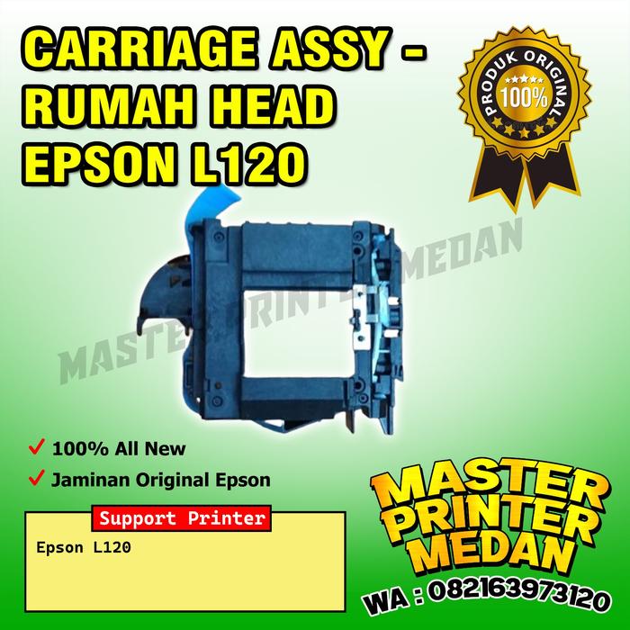 Jual CARRIAGE ASSY - RUMAH HEAD EPSON L120 - Kota Medan - Master Printer Medan | Tokopedia
