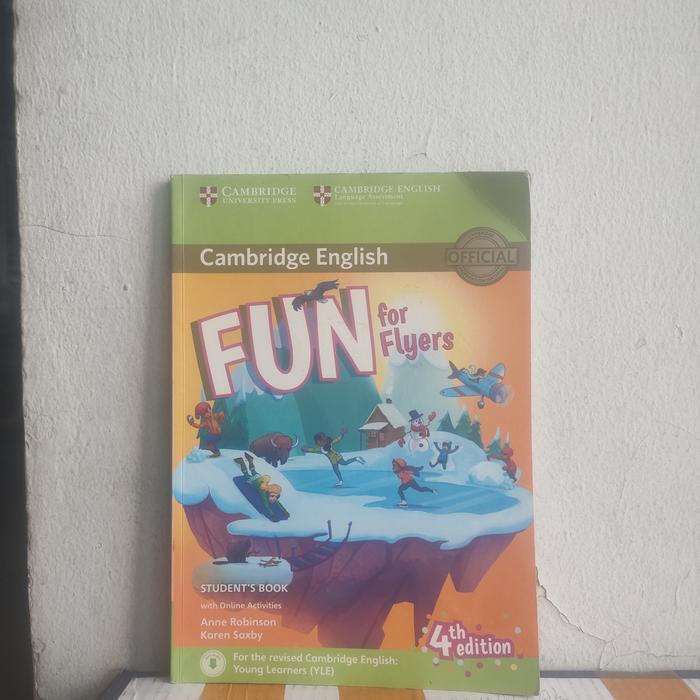 Jual CAMBRIDGE ENGLISH FUN FOR FLYERS STUDENTS BOOK 4 TH EDITION - Kota ...