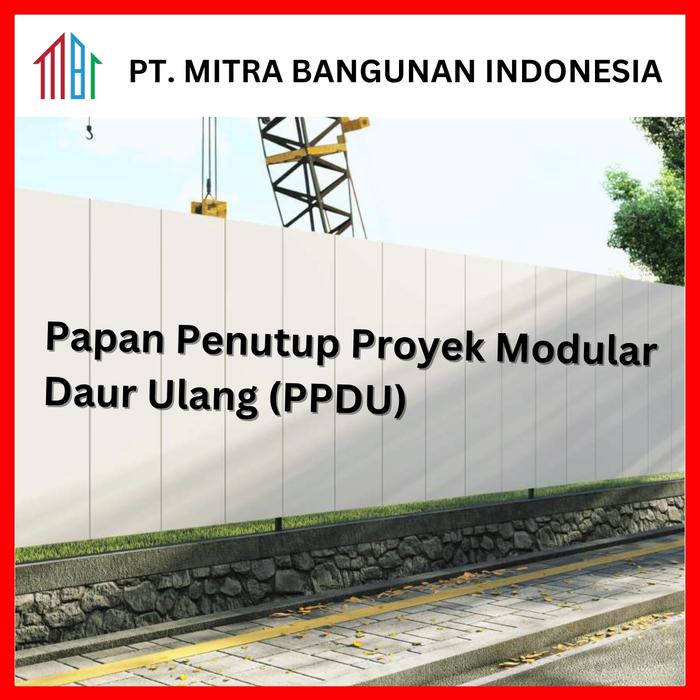 Jual Papan Pagar Penutup Proyek Daur Ulang PPDU Modular PVC - PT. Mitra ...