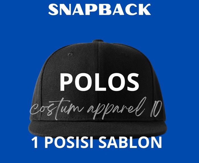 Jual TOPI SNAPBACK SABLON CUSTOM SATUAN PRINT DTF DESAIN BEBAS LOGO ...