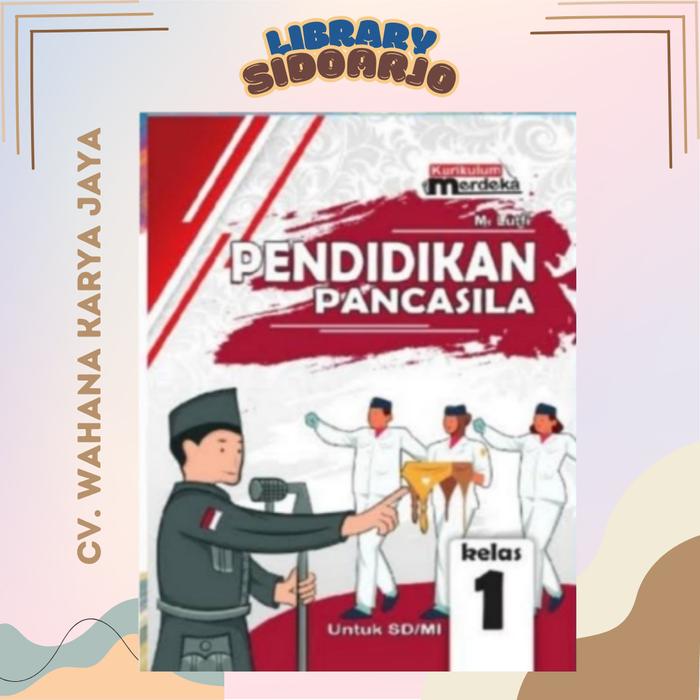 Jual ( KELAS 1 ) Buku Paket Siswa Pendidikan Pancasila PKN-PPKN SD/MI Kelas 1 Kurikulum Merdeka ...