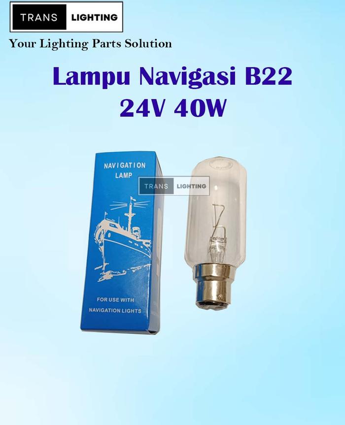 Jual Lampu Navigasi B22 24V 40w - Jakarta Barat - Trans Lighting ...